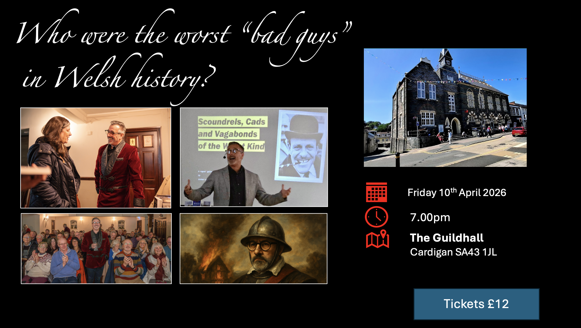 Who were the worst bad guys in Welsh history? “Live” in The Guildhall ...